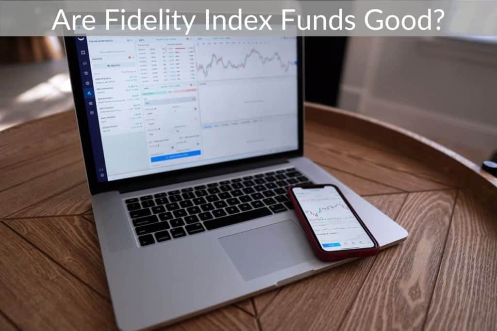 Are Fidelity Index Funds Good? - Smart Saving Advice