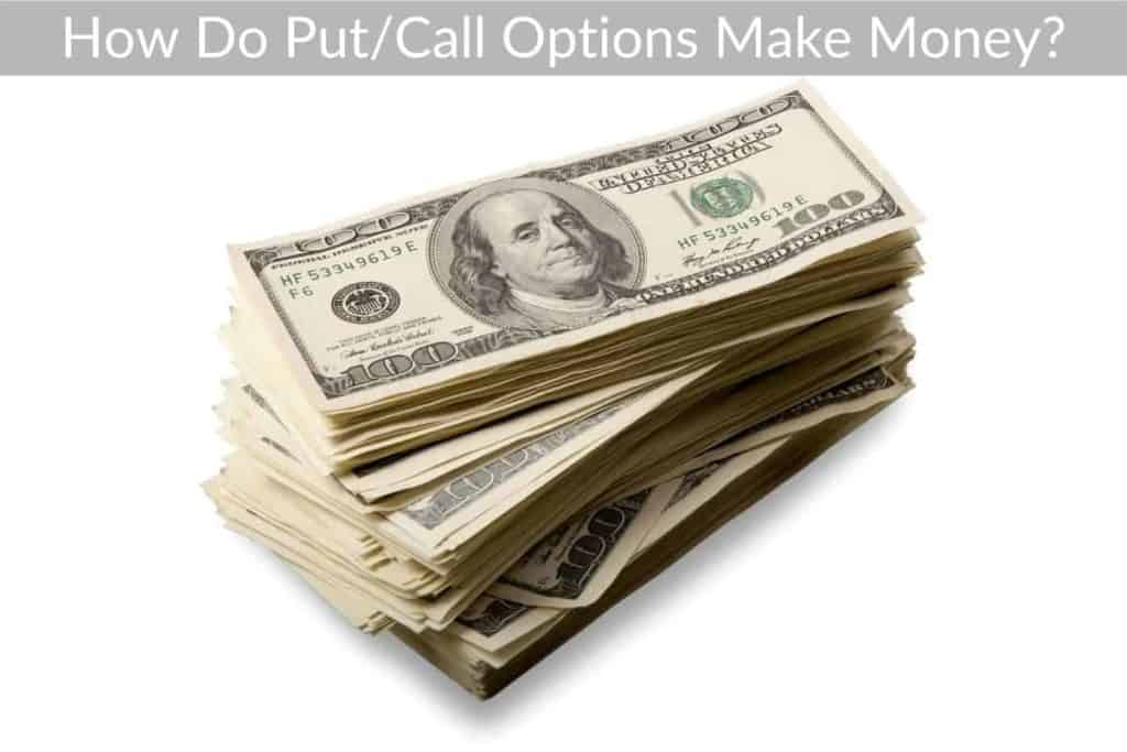 How Do Put/Call Options Make Money? - Smart Saving Advice